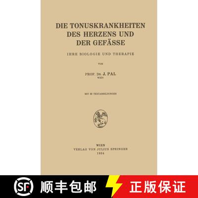 【3-4周达】Die Tonuskrankheiten des Herzens und der Gefässe : Ihre Biologie und Therapie [9783709196946]