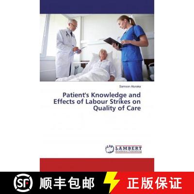 预订 Patient's Knowledge and Effects of Labour Strikes on Quality of Care [9786139448081]