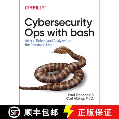 【3-4周达】Cybersecurity Ops with Bash: Attack, Defend, and Analyze from the Command Line [9781492041313]