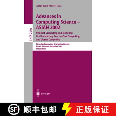 【3-4周达】Advances in Computing Science – ASIAN 2002: Internet Computing and Modeling, Grid Computi... [9783540001959]