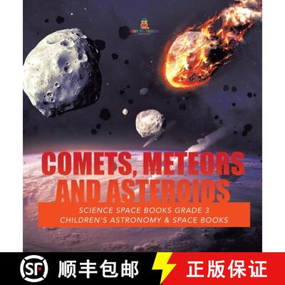 【3-4周达】精装 Comets, Meteors and Asteroids | Science Space Books Grade 3 | Children's Astronomy & ... [9781541974814]