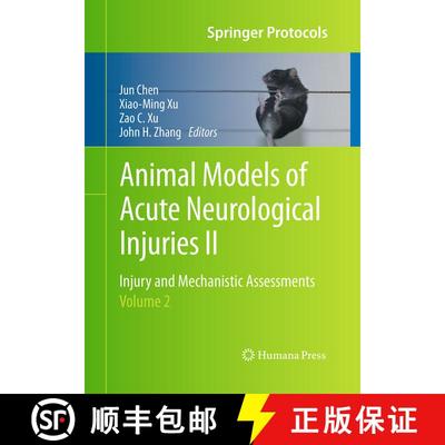 【3-4周达】Animal Models of Acute Neurological Injuries II : Injury and Mechanistic Assessments, Volu... [9781493960521]