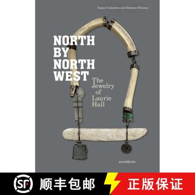 North by Northwest : The Jewelry of Laurie Hall [9783897906471]
