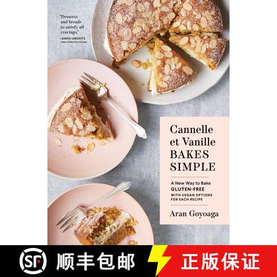 【3-4周达】Cannelle et Vanille Bakes Simple – A New Way to Bake Gluten–Free (with Vegan Options for... [9781632173706]