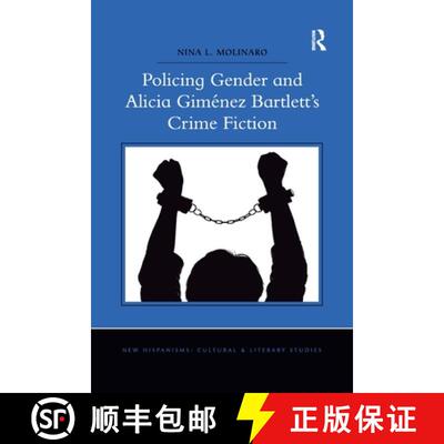 【3-4周达】Policing Gender and Alicia Giménez Bartlett's Crime Fiction [9780367787301]