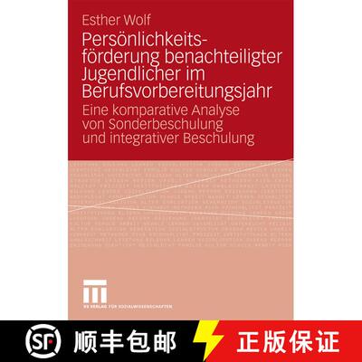 【3-4周达】Persönlichkeitsförderung benachteiligter Jugendlicher im Berufsvorbereitungsjahr: Eine k... [9783531169798]