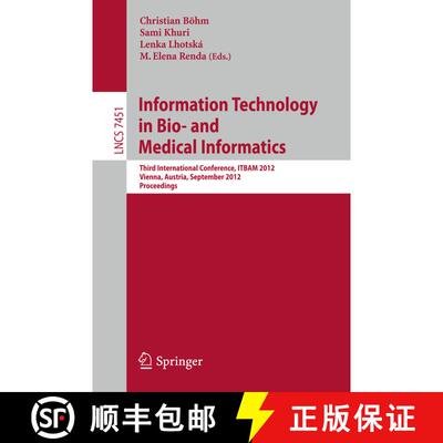 【3-4周达】Information Technology in Bio- and Medical Informatics: Third International Conference, IT... [9783642323942]