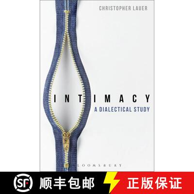 【3-4周达】Intimacy: A Dialectical Study [9781474226264]