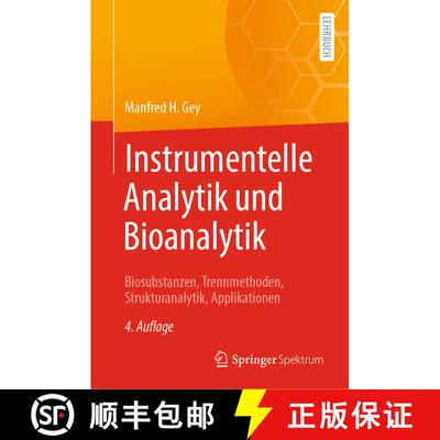 【3-4周达】Instrumentelle Analytik und Bioanalytik : Biosubstanzen, Trennmethoden, Strukturanalytik, ... [9783662639511]