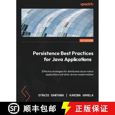 预订 Persistence Best Practices for Java Applications: Effective strategies for distributed cloud-nat... [9781837631278]