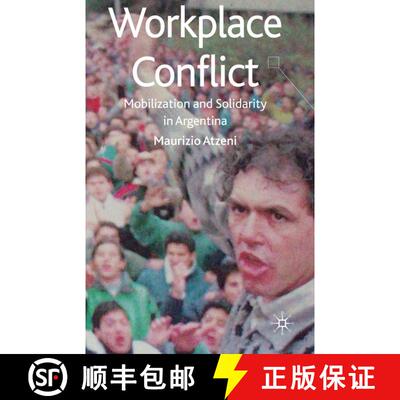 【3-4周达】Workplace Conflict: Mobilization and Solidarity in Argentina [9780230584648]