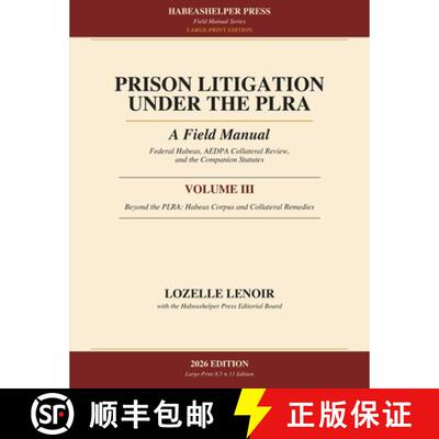 【3-4周达】Prison Litigation Under the PLRA: Volume III - Beyond the PLRA: Habeas Corpus and Collater... [9798950298059]