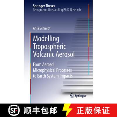 【3-4周达】Modelling Tropospheric Volcanic Aerosol : From Aerosol Microphysical Processes to Earth Sy... [9783642348389]