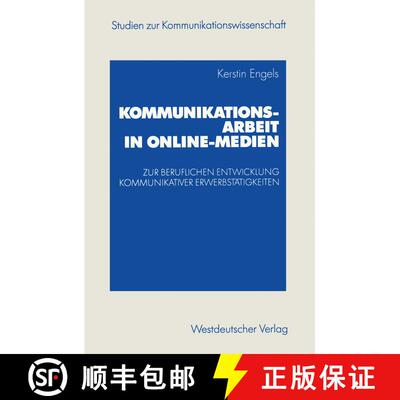【3-4周达】Kommunikationsarbeit in Online-Medien: Zur beruflichen Entwicklung kommunikativer Erwerbst... [9783531140872]