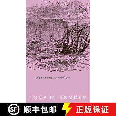 【3-4周达】Pilgrims, Immigrants, and Refugees [9798999115010]
