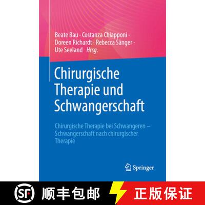 【3-4周达】Chirurgische Therapie und Schwangerschaft: Chirurgische Therapie bei Schwangeren - Schwang... [9783662711927]