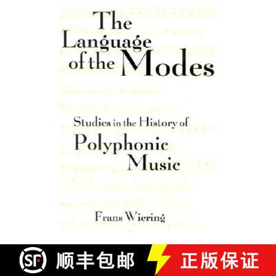 【3-4周达】精装 The Languages of the Modes: Studies in the History of Polyphonic Modality [9780815333425]