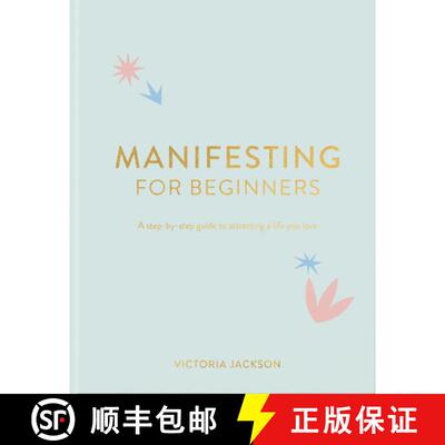 【3-4周达】精装 Manifesting for Beginners: A Step by Step Guide to Attracting a Life You Love [9781949759532]