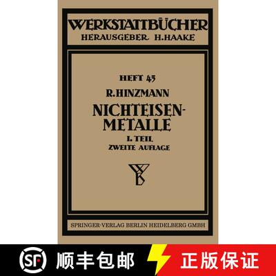 【3-4周达】Nichteisenmetalle: Erster Teil Kupfer, Messing, Bronze, Rotguss (2. Auflage 1941) [9783662419526]