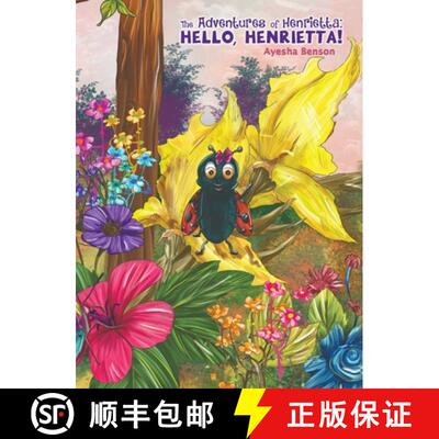【3-4周达】精装 The Adventures of Henrietta: Hello, Henrietta! [9781528922623]