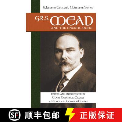 【3-4周达】G.R.S. Mead and the Gnostic Quest: Western Esoteric Masters Series [9781556435720]