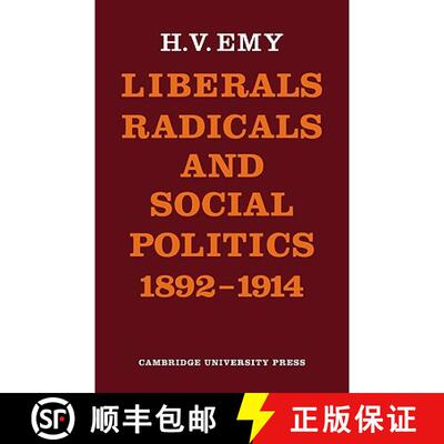 【3-4周达】Liberals, Radicals and Social Politics 1892 1914 [9780521085076]