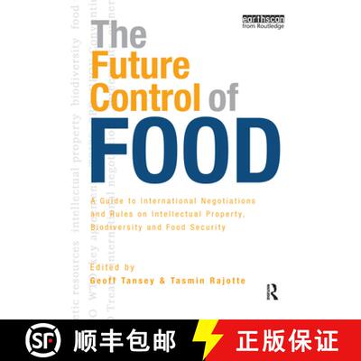 【3-4周达】The Future Control of Food: A Guide to International Negotiations and Rules on Intellectua... [9781844074303]