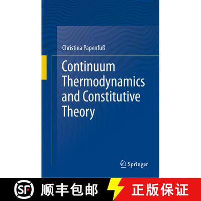【3-4周达】Continuum Thermodynamics and Constitutive Theory [9783030439880]