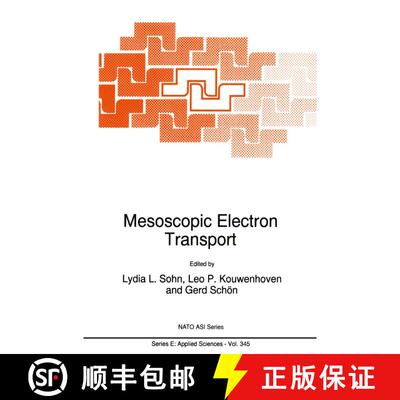 【3-4周达】精装 Mesoscopic Electron Transport: Proceedings of the NATO Advanced Study Institute, 25 J... [9780792347378]