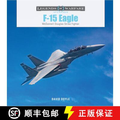 【3-4周达】精装 F-15 Eagle: McDonnell Douglas Strike Fighter [9780764367076]