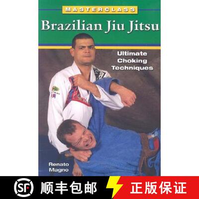 【3-4周达】Brazilian Jiu Jitsu Ultimate Choking Techniques [9781933901190]