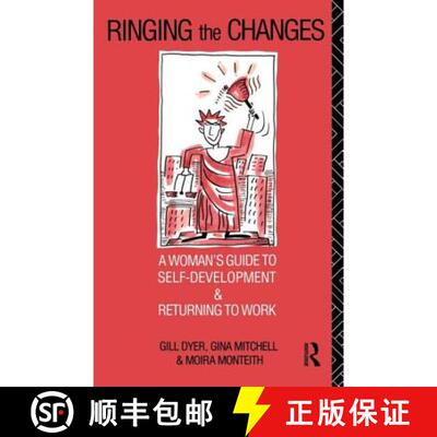 【3-4周达】Ringing The Changes: Woman's Guide to Self-Development and Returning to Work [9780415055499]