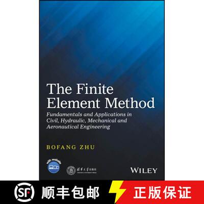 【3-4周达】精装 Finite Element Method - Fundamentals and Applications in Civil, Hydraulic, Mechanical... [9781119107316]
