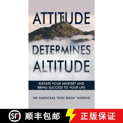 【3-4周达】精装 Attitude Determines Altitude: Elevate Your Mindset and Bring Success to Your Life [9798990000230]