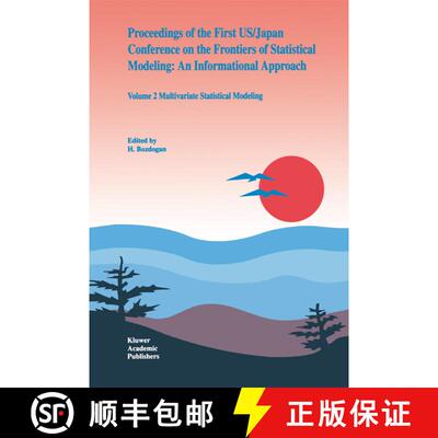 【3-4周达】Proceedings of the First US/Japan Conference on the Frontiers of Statistical Modeling: An ... [9789401043441]