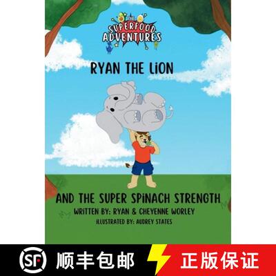 【3-4周达】精装 Ryan the Lion and the Super Spinach Strength [9781972275016]