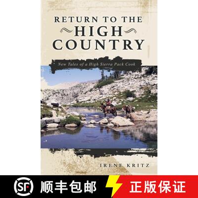 【3-4周达】Return to the High Country: New Tales of a High Sierra Pack Cook [9781593309824]