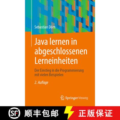 【3-4周达】Java lernen in abgeschlossenen Lerneinheiten : Der Einstieg in die Programmierung mit viel... [9783658399146]