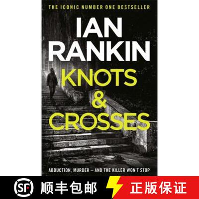 【3-4周达】Knots And Crosses : From the iconic #1 bestselling author of A SONG FOR THE DARK TIMES [9780752883533]