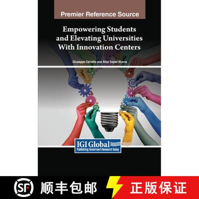 【3-4周达】Empowering Students and Elevating Universities With Innovation Centers [9798369346044]