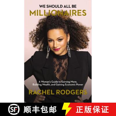 【3-4周达】The We Should All Be Millionaires: A Woman's Guide to Earning More, Building Wealth, and G... [9781400221684]