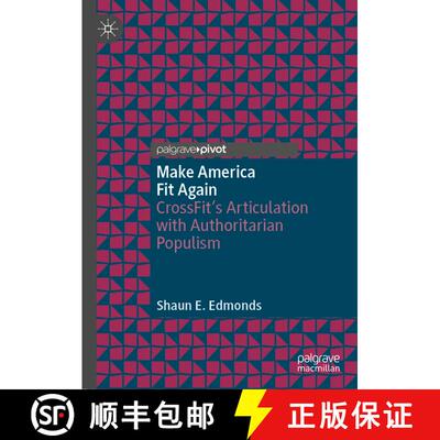 【3-4周达】精装 Make America Fit Again : CrossFit's Articulation with Authoritarian Populism [9789819963102]