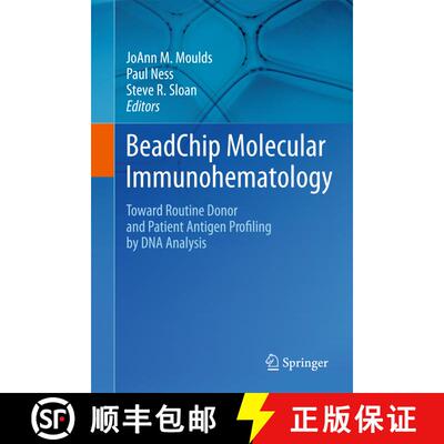 【3-4周达】BeadChip Molecular Immunohematology : Toward Routine Donor and Patient Antigen Profiling b... [9781489981660]