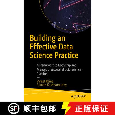 【3-4周达】Building an Effective Data Science Practice : A Framework to Bootstrap and Manage a Succes... [9781484274187]