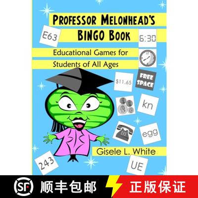 【3-4周达】Professor Melonhead's Bingo Book: Educational Games for Students of All Ages [9780578024035]
