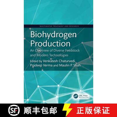 【3-4周达】精装 Biohydrogen Production: An Overview of Diverse Feedstock and Modern Technologies [9781032941110]