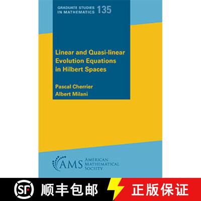 【3-4周达】Linear and Quasi-linear Evolution Equations in Hilbert Spaces [9781470471446]