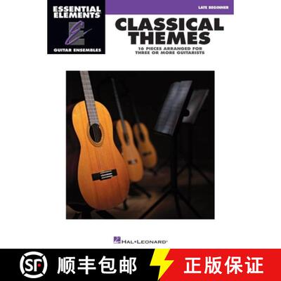 【3-4周达】Classical Themes - 16 Pieces Arranged for Three or More Guitarists: Essential Elements Gui... [9781423468059]