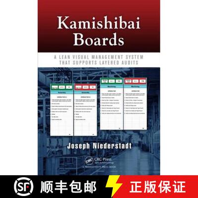【3-4周达】Kamishibai Boards: A Lean Visual Management System That Supports Layered Audits [9781482205299]