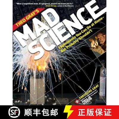 【3-4周达】Theo Gray's Mad Science: Experiments You Can do at Home - But Probably Shouldn't [9781579128753]